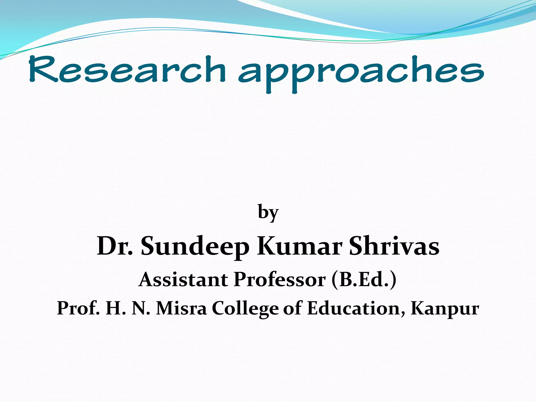 Research Approaches | PDF