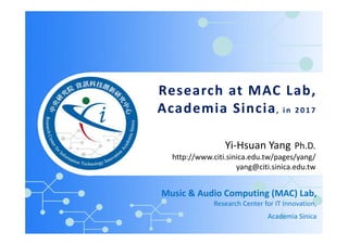 Research at MAC Lab, Academia Sincia, in 2017 | PPT