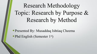 Research by pupose and method presentation.pptx