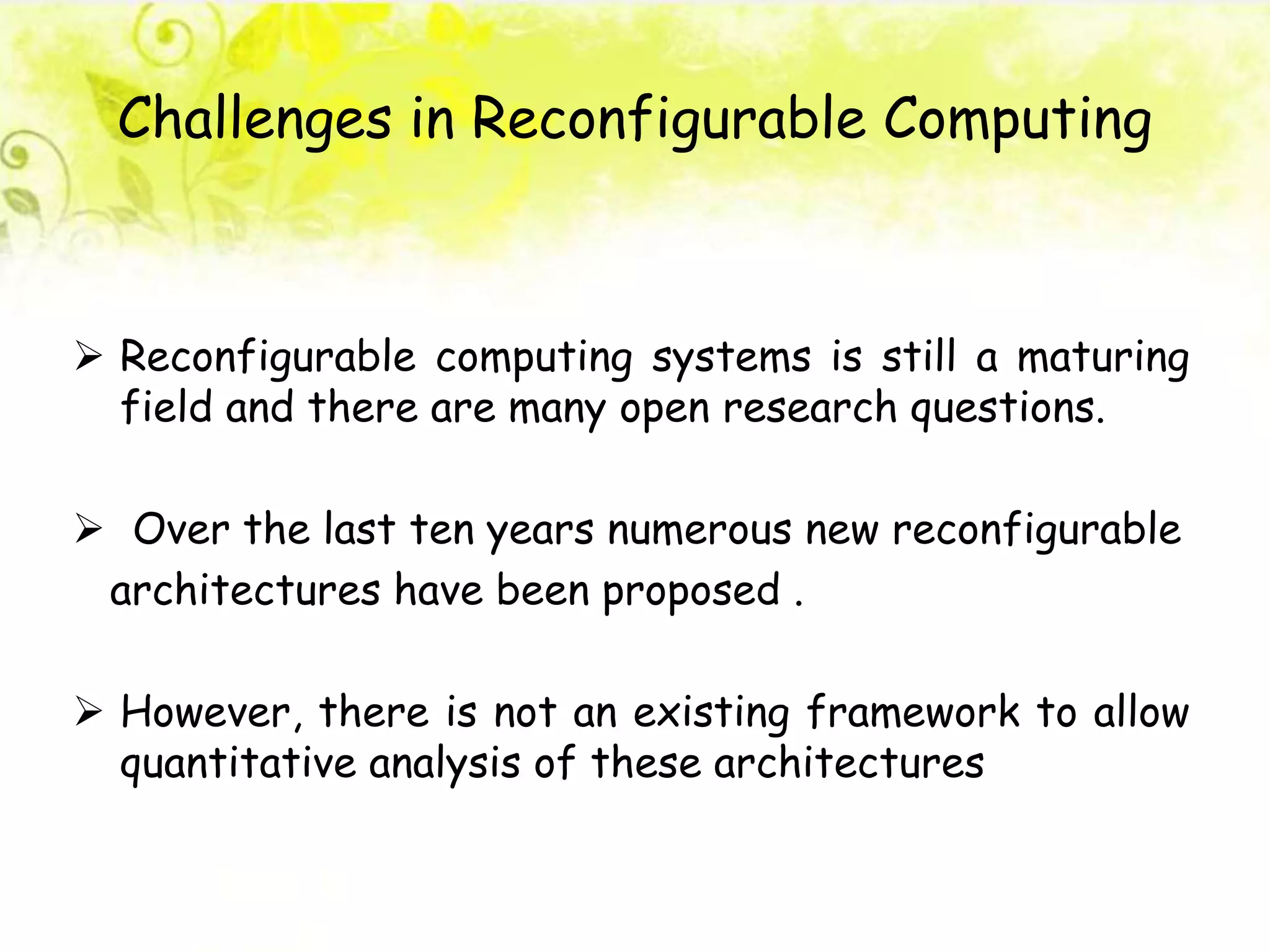 Research challenges in Reconfigurable Computing | PPT