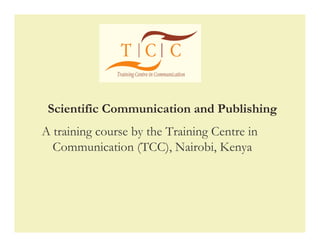 RESEARCH COMMUNICATION AND TCC FOR WARIMA WORKSHOP | PPT