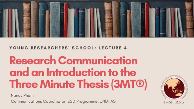 Lecture 4: Research Communication and an Introduction to the Three ...