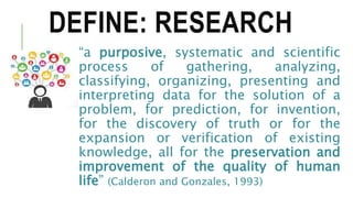 Research-Definition and Purpose | PPTX