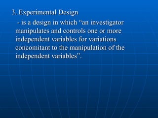 Research Design.................................... | PPT