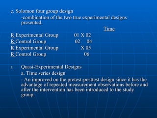 Research Design.................................... | PPT