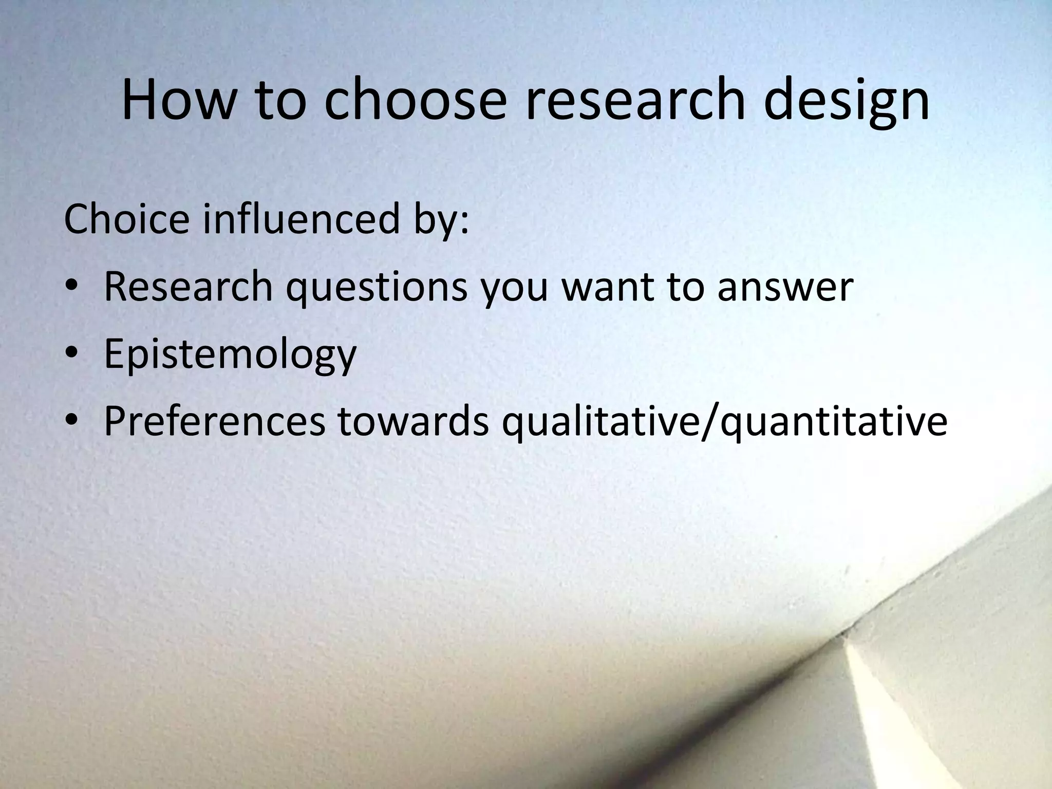Research design, philosophy and methods | PPTX
