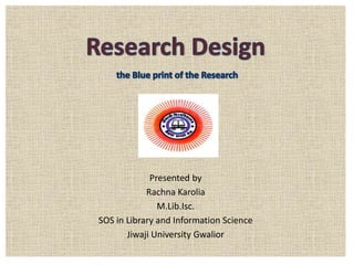 Research design : The Blue print of the Research | PPTX