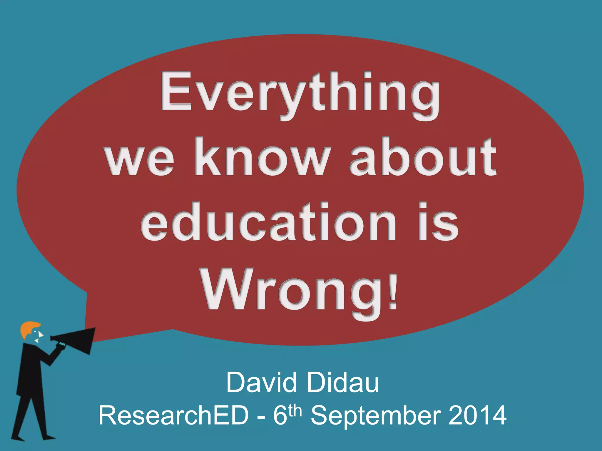David Didau ResearchED | PPTX