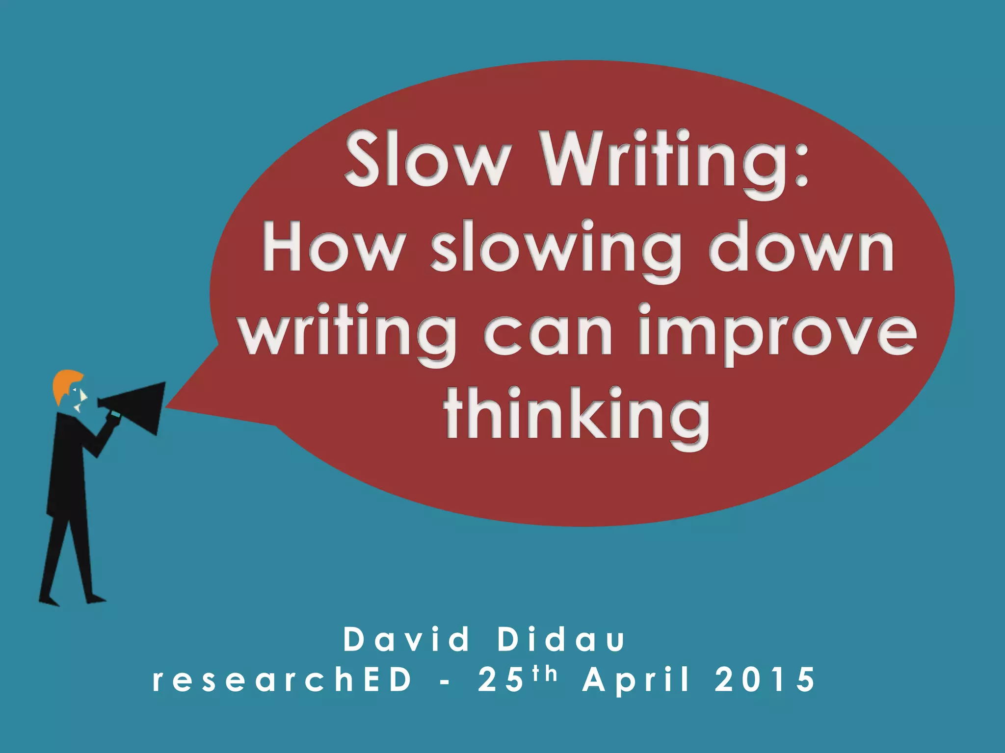 researchED Slow Writing | PPTX