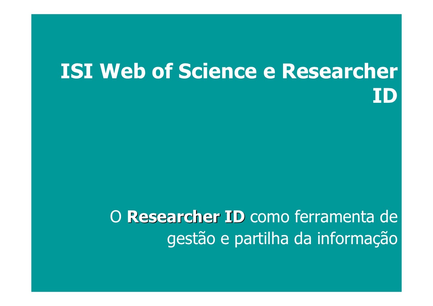ISI Web of Science e Researcher ID
