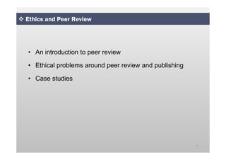 Introduction Research Ethics and Peer-Review | PPT