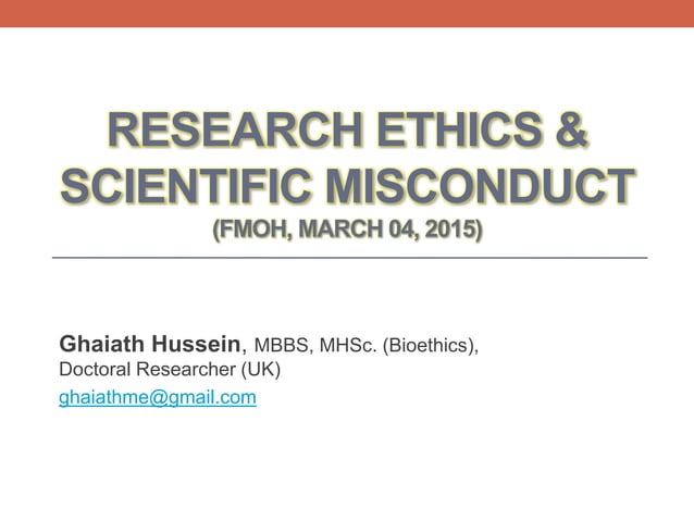 Research ethics & scientific misconduct | PPTX | Infectious Diseases | Diseases and Conditions