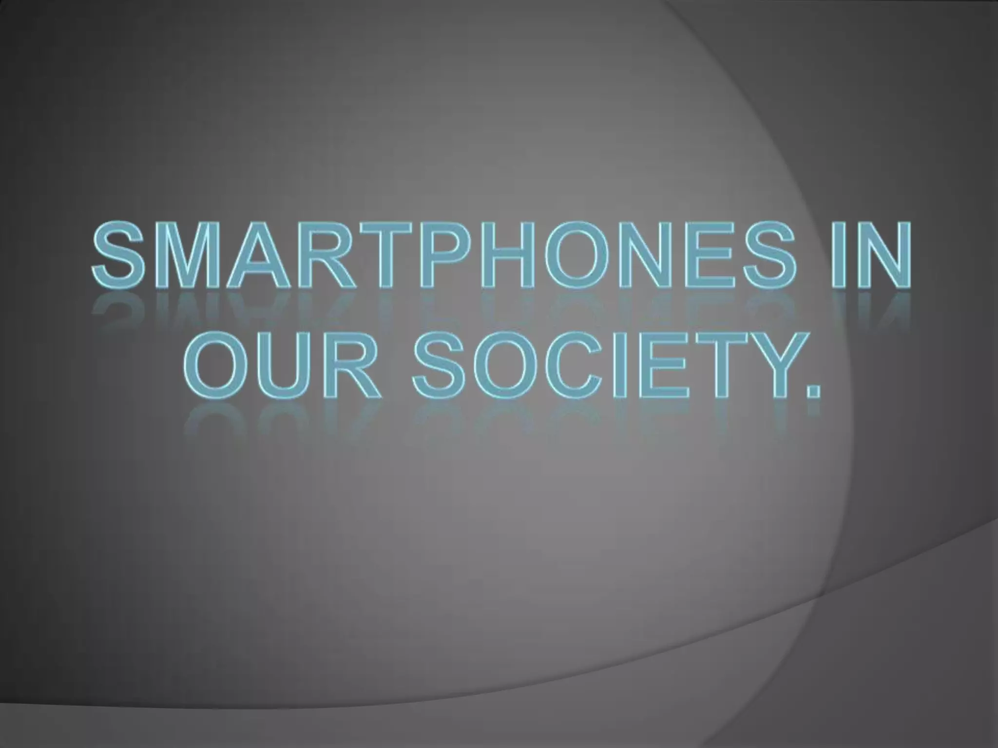 Smartphones in our society | PPTX
