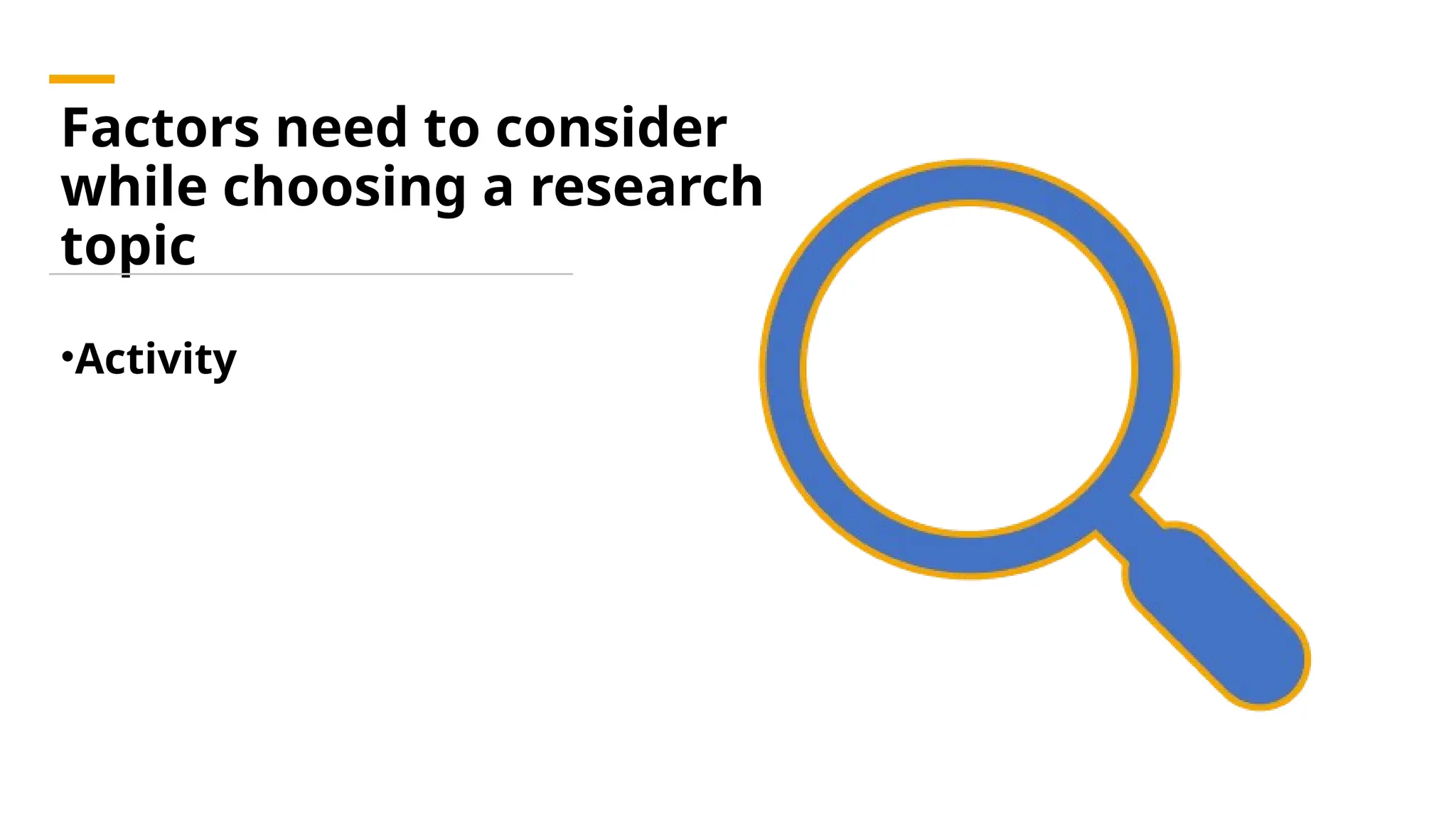 Research idea generation and selection of research topic.pptx