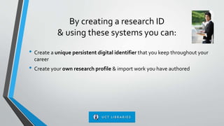 Research ID's - University of Cape Town Libraries | PPTX