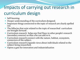 Research in curriculum design. | PPTX