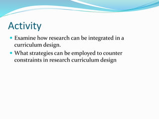 Research in curriculum design. | PPTX