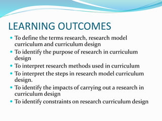 Research in curriculum design. | PPTX