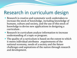 Research in curriculum design. | PPTX