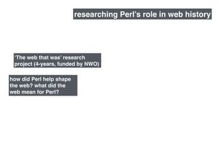 Researching Perl's role in web history | PPT