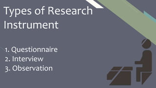 Research instruments | PPTX