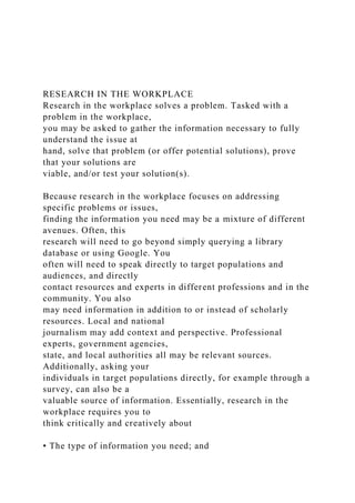 RESEARCH IN THE WORKPLACE Research in the workplace solves a.docx ...