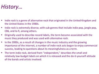 Research into a music genre- Indie Rock | PPT