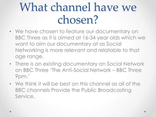 Research into different channels and target audience | PPT