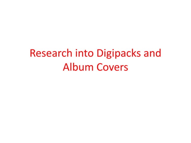 Research into Digipacks | PPTX