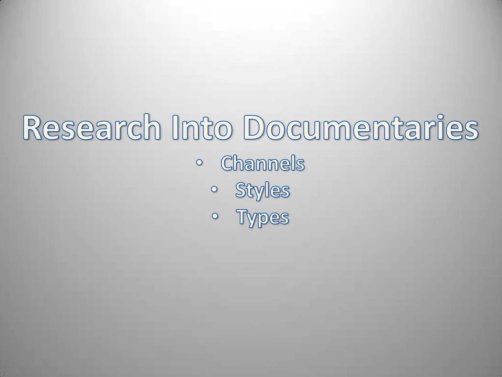 Research into documentaries | PPT
