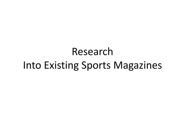 Research into existing sport magazines | PPTX