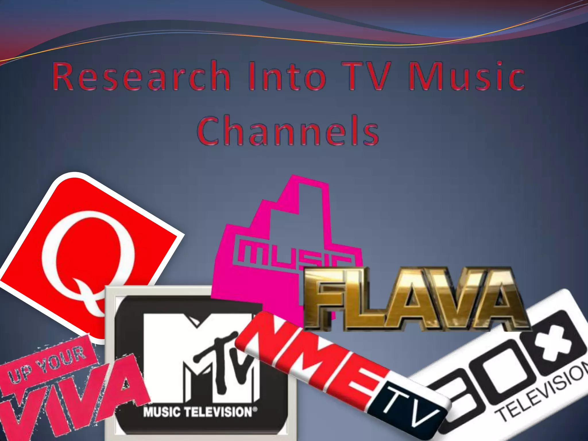 Research into tv music channels | PPTX