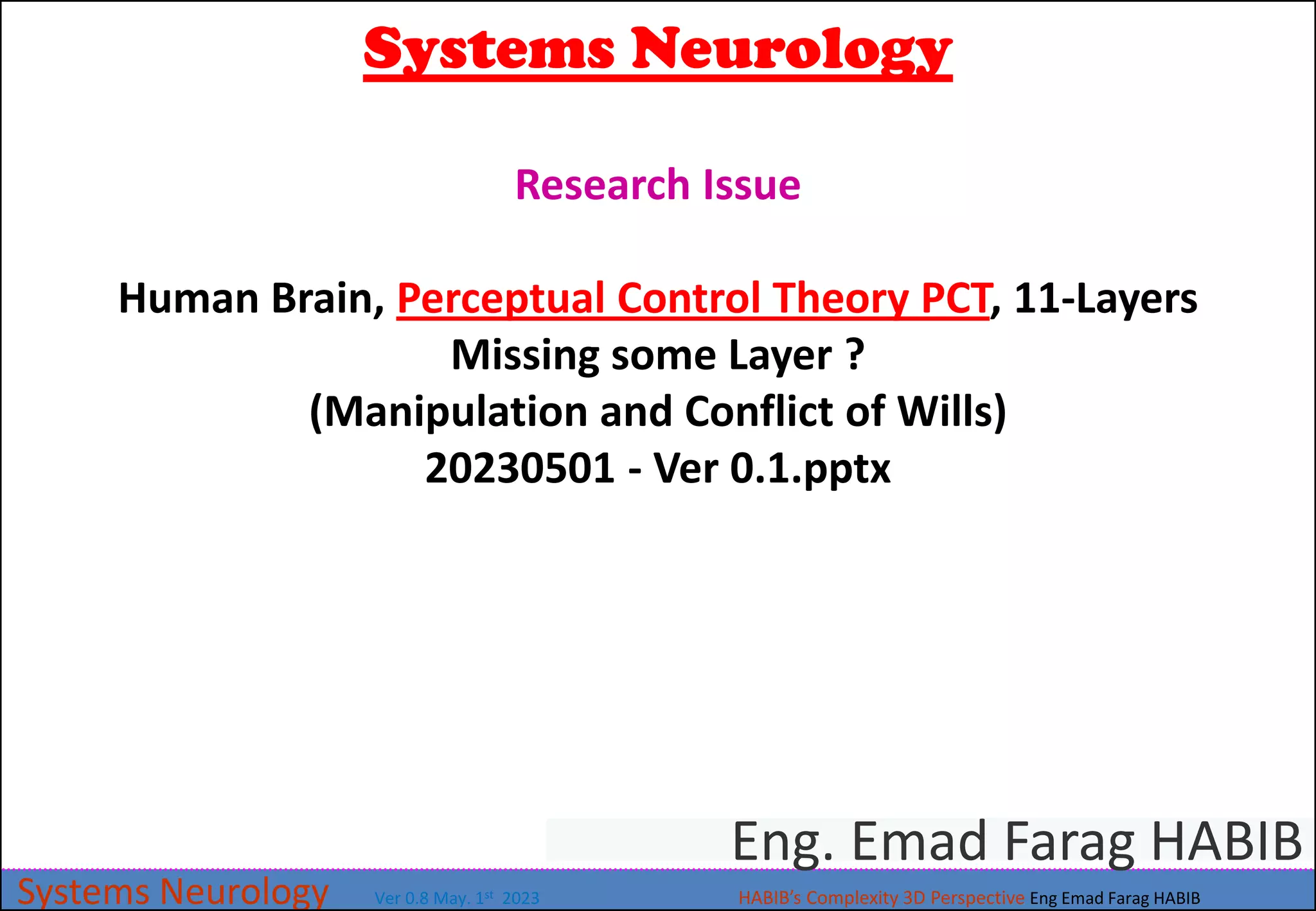 Research Issue, Human Brain, Perceptual Control Theory PCT, 11-Layers, Missing some Layer ...