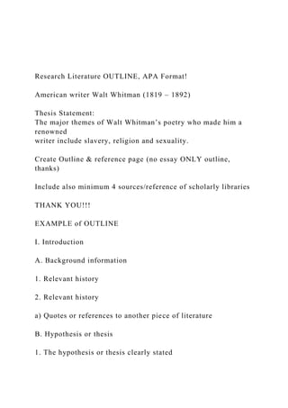 Research Literature OUTLINE, APA Format!American writer Wa.docx