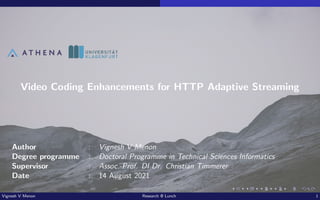 Video Coding Enhancements for HTTP Adaptive Streaming | PPT