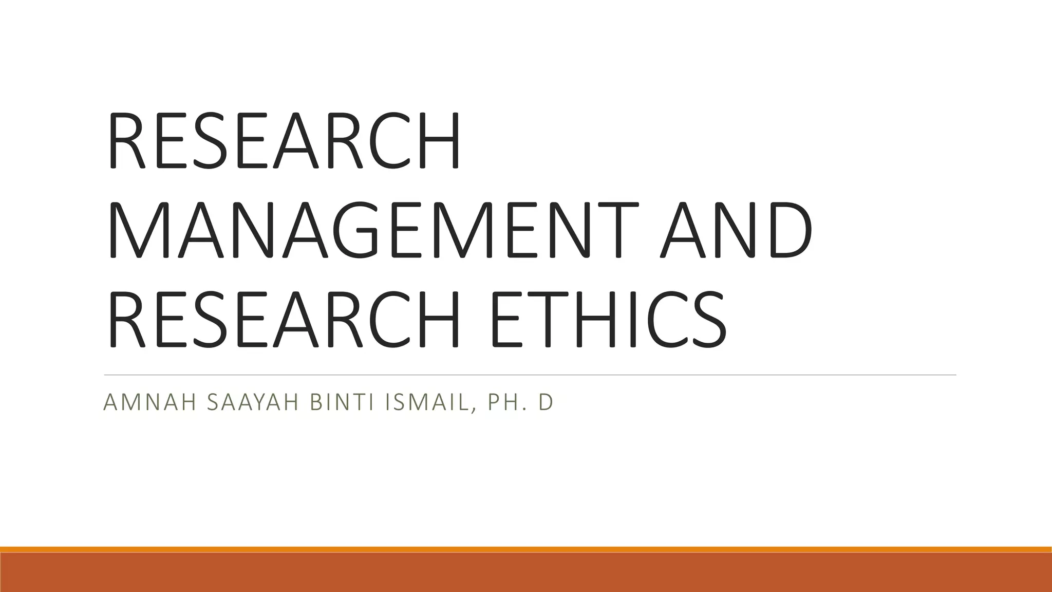 Research management and research ethics | PPT