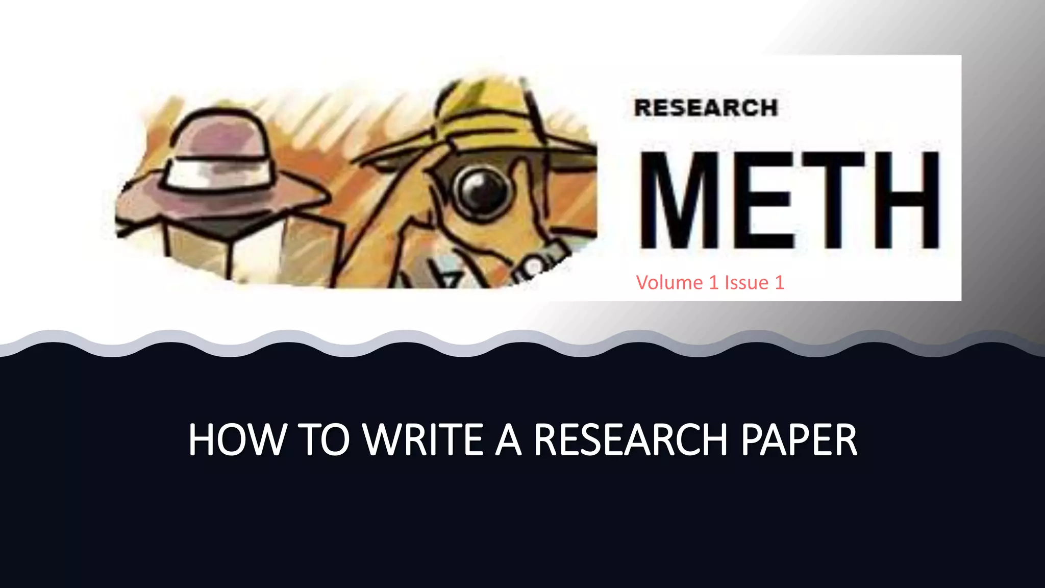 Research Meth Volume 1 Issue 1 | PPT