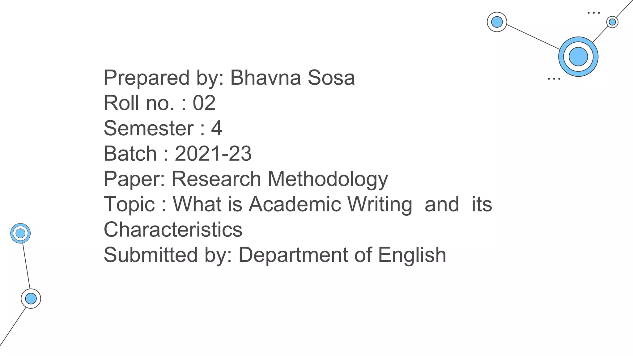 Research Methodology in Academic Writing and its Characteristics | PPTX
