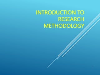 Introduction about research methodology explained in simple language. | PPT