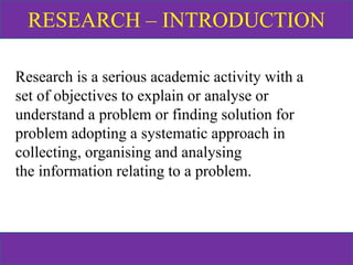 Research methodology introduction & types of research | PPT