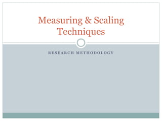 Research Methodology3_Measurement.pptx