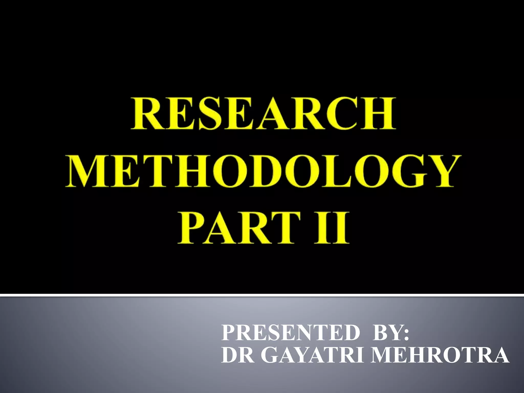 Research methodology part 2 | PPTX