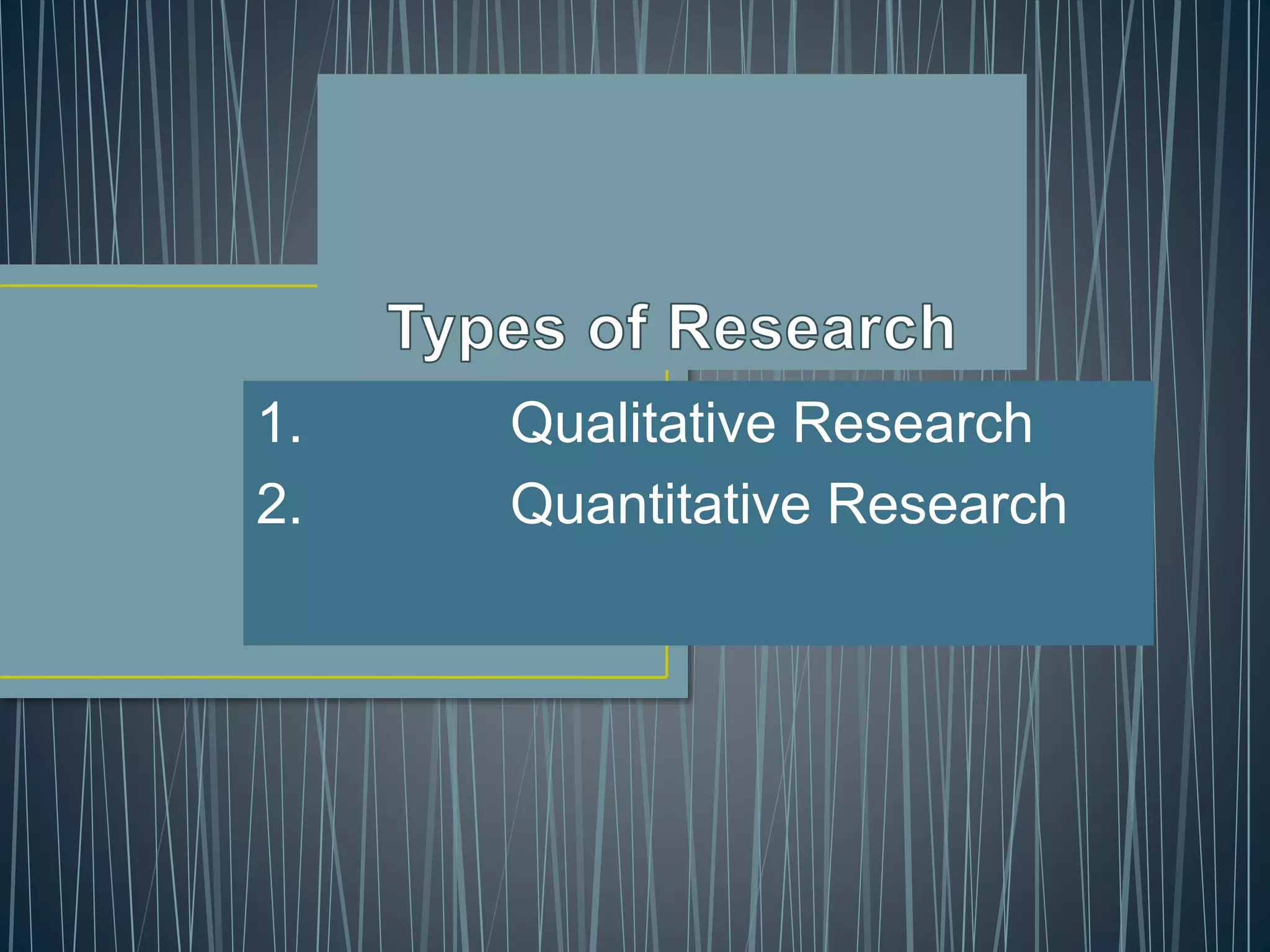 QUALITATIVE AND QUANTITATIVE RESEARCH | PPTX