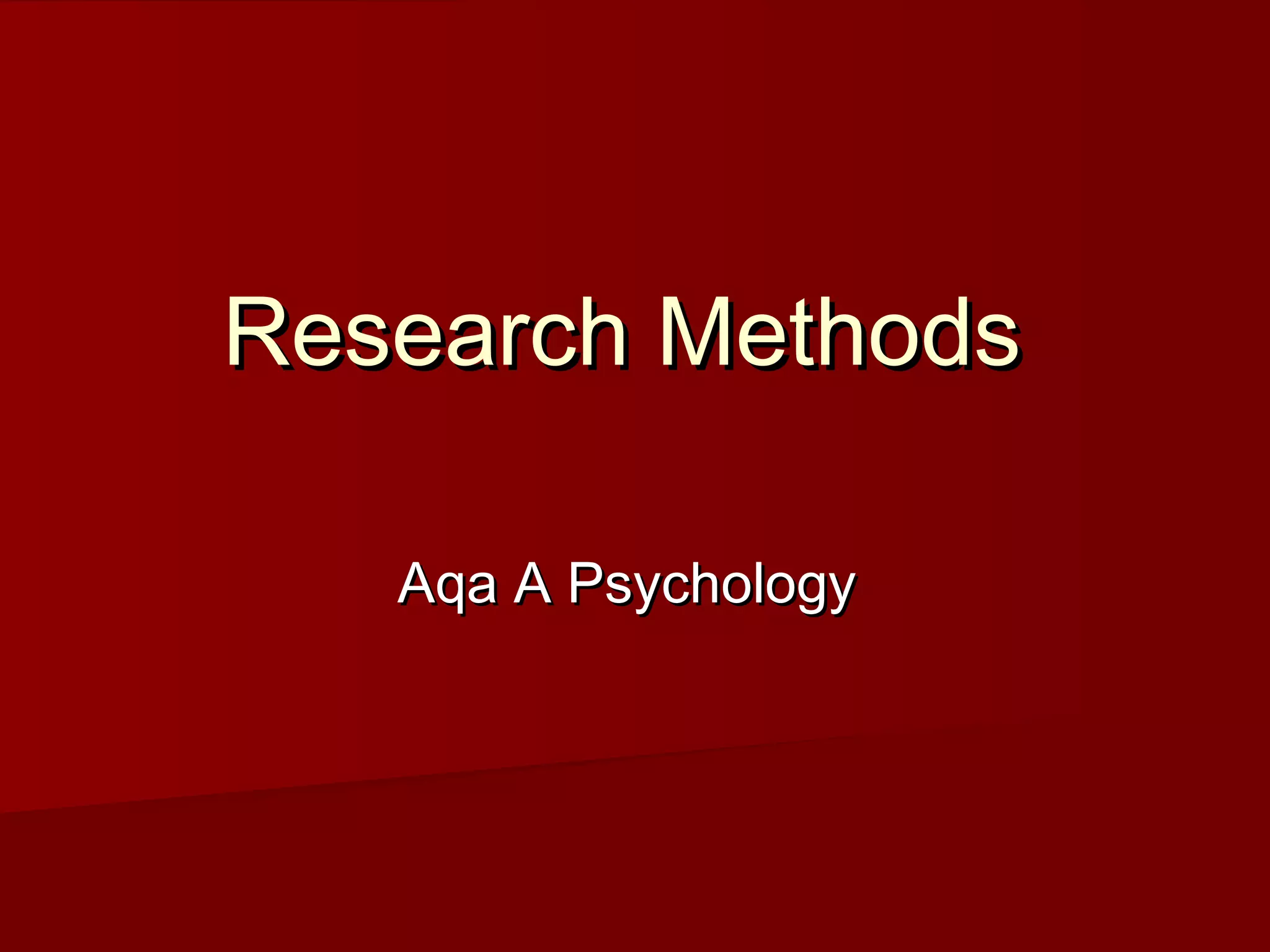 Research methods revision for AS AQA A Psychology 2014+ | PPT