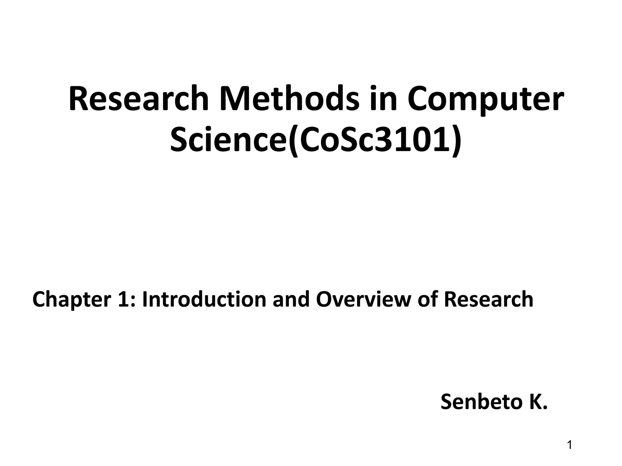 Research Methodologies in computer science -Chapter-1.pptx