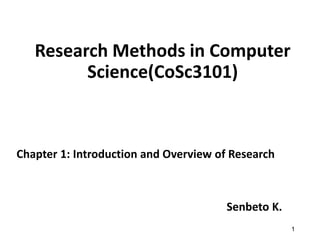 Research Methodologies in computer science -Chapter-1.pptx