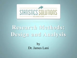 Research Methods: Design and Analysis | PPT