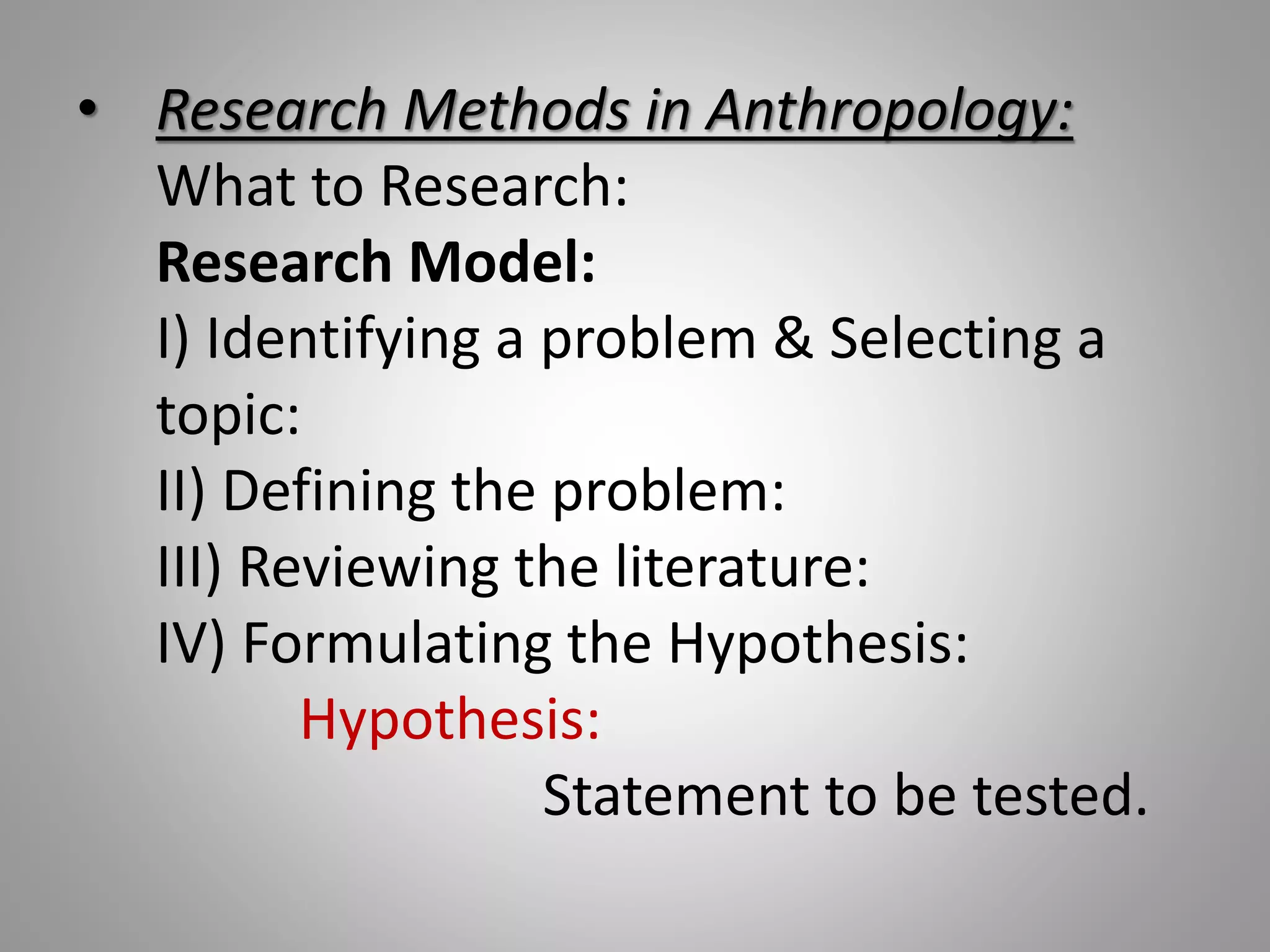 Research methods in anthropology | PPTX