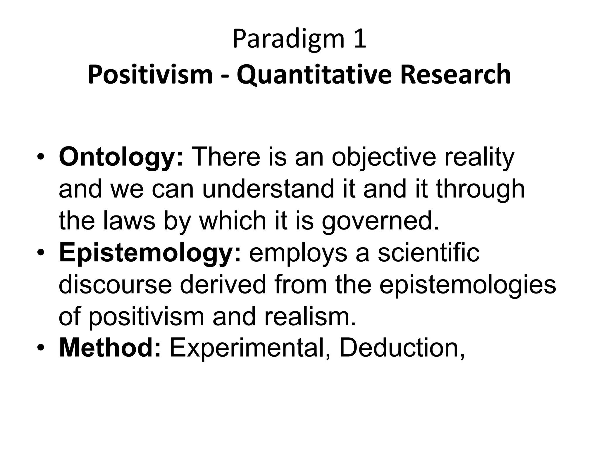Research Paradigms:Ontology's, Epistemologies & Methods | PPT