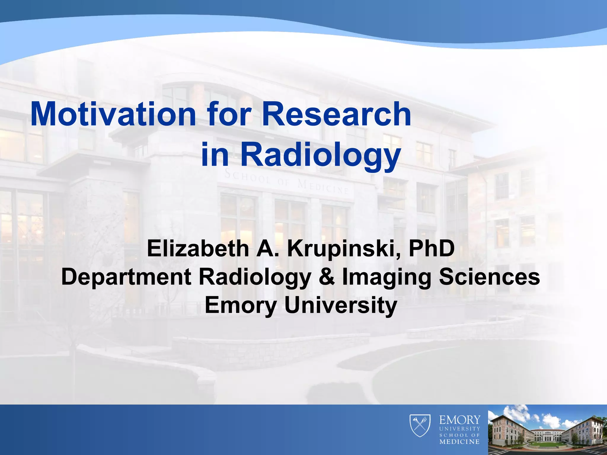 Motivation for Research in Radiology | PPT